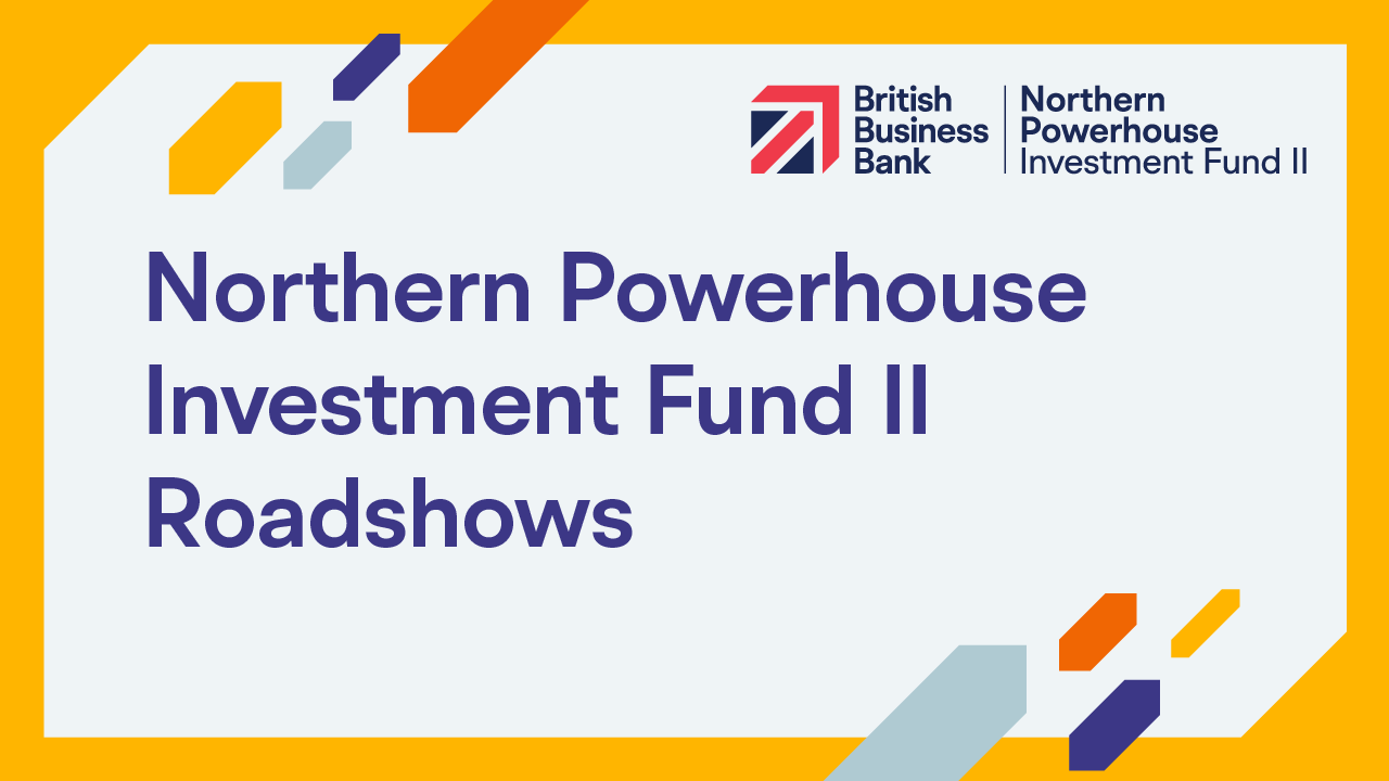 Northern Powerhouse Investment Fund II - Scarborough Roadshow - Y&NY ...