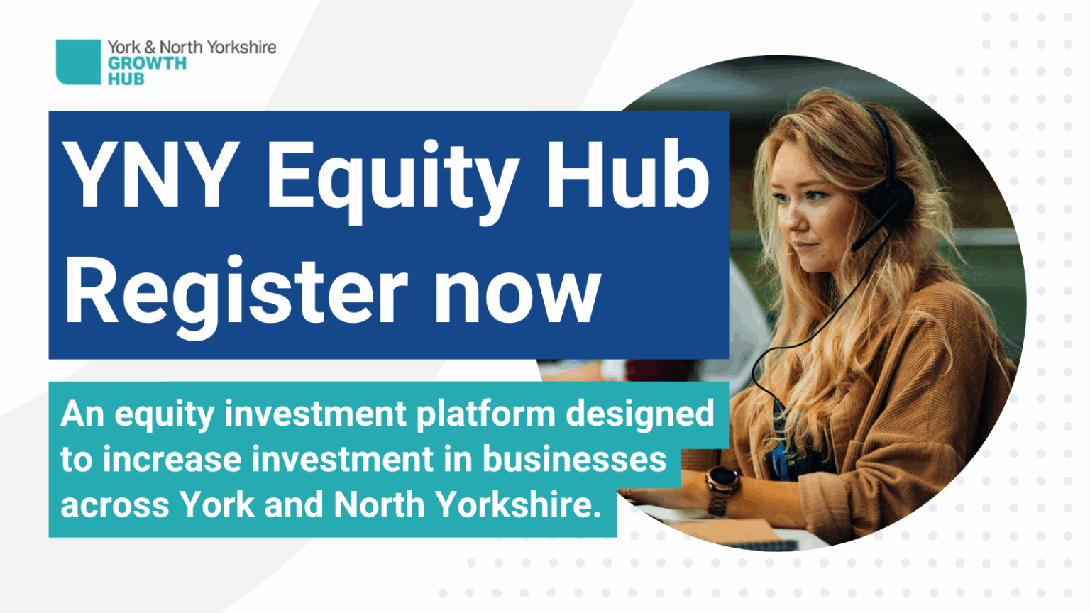 YNY Equity Hub Launches to Drive Business Growth in York and North Yorkshire - Y&NY Growth Hub